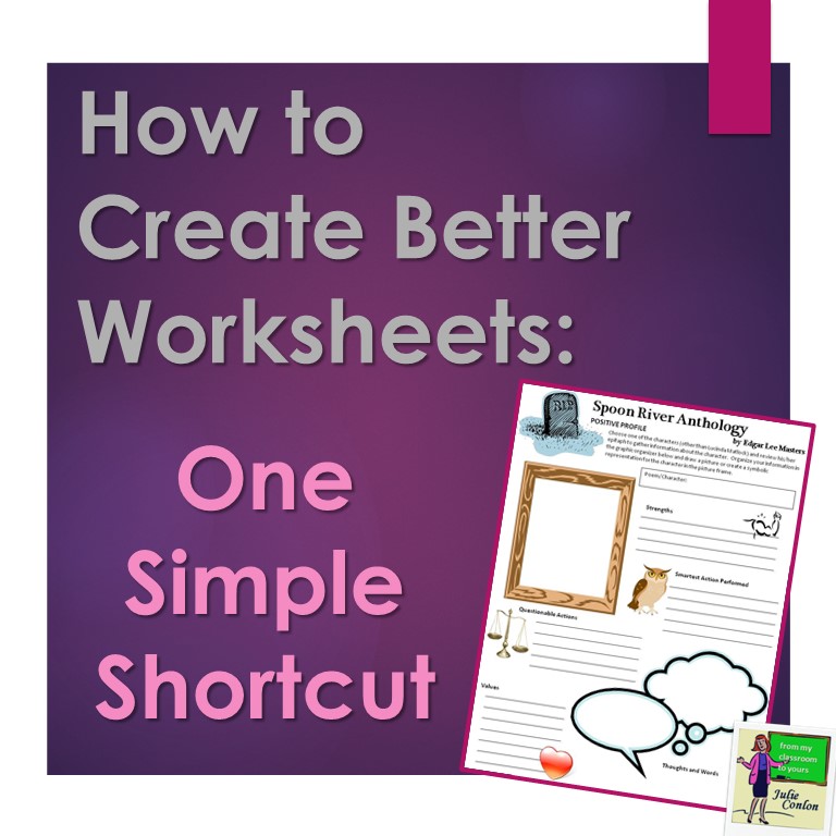 How to Create Better Worksheets: One Simple Shortcut – Julie Conlon